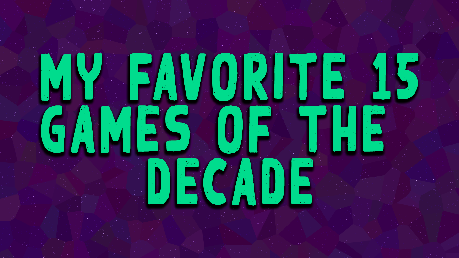 My Favorite 15 Games of the Decade | The Bonus World